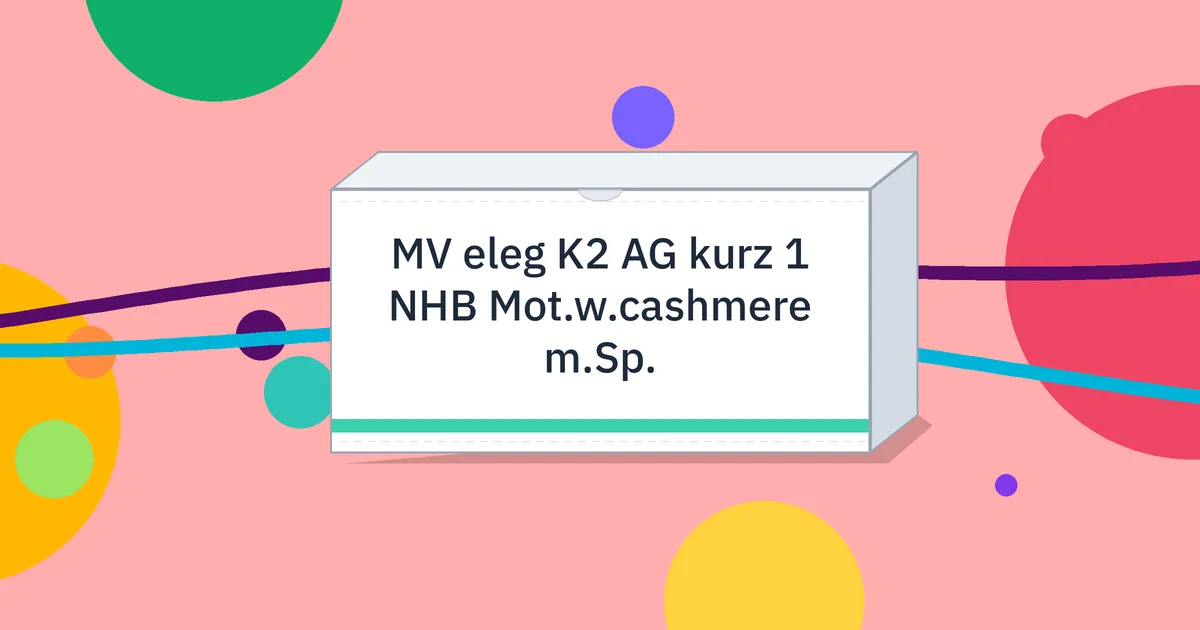 Symbolbild: Packung mit der Aufschrift MV eleg K2 AG kurz 1 NHB Mot.w.cashmere m.Sp. (PZN 15712203) – Verfügbarkeit und Bezug in Apotheken in Frankfurt am Main