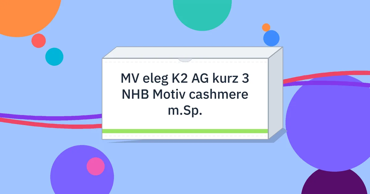 Symbolbild: Packung mit der Aufschrift MV eleg K2 AG kurz 3 NHB Motiv cashmere m.Sp. (PZN 15707573) – Verfügbarkeit und Bezug in Apotheken in Frankfurt am Main