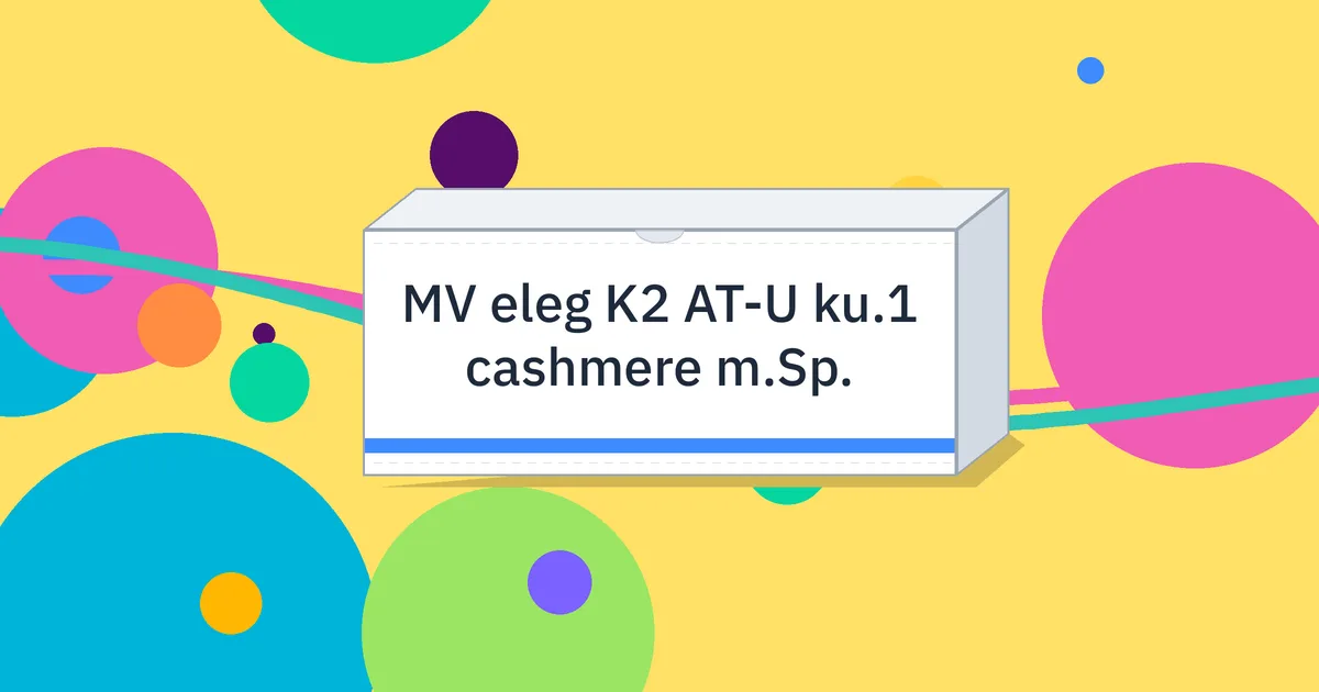 Symbolbild: Packung mit der Aufschrift MV eleg K2 AT-U ku.1 cashmere m.Sp. (PZN 15291434) – Verfügbarkeit und Bezug in Apotheken in Frankfurt am Main