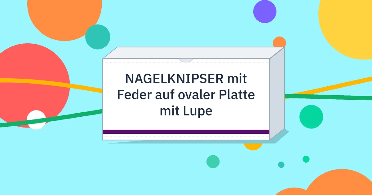 Symbolbild: Packung mit der Aufschrift NAGELKNIPSER mit Feder auf ovaler Platte mit Lupe (PZN 15881377) – Verfügbarkeit und Bezug in Apotheken in Frankfurt am Main