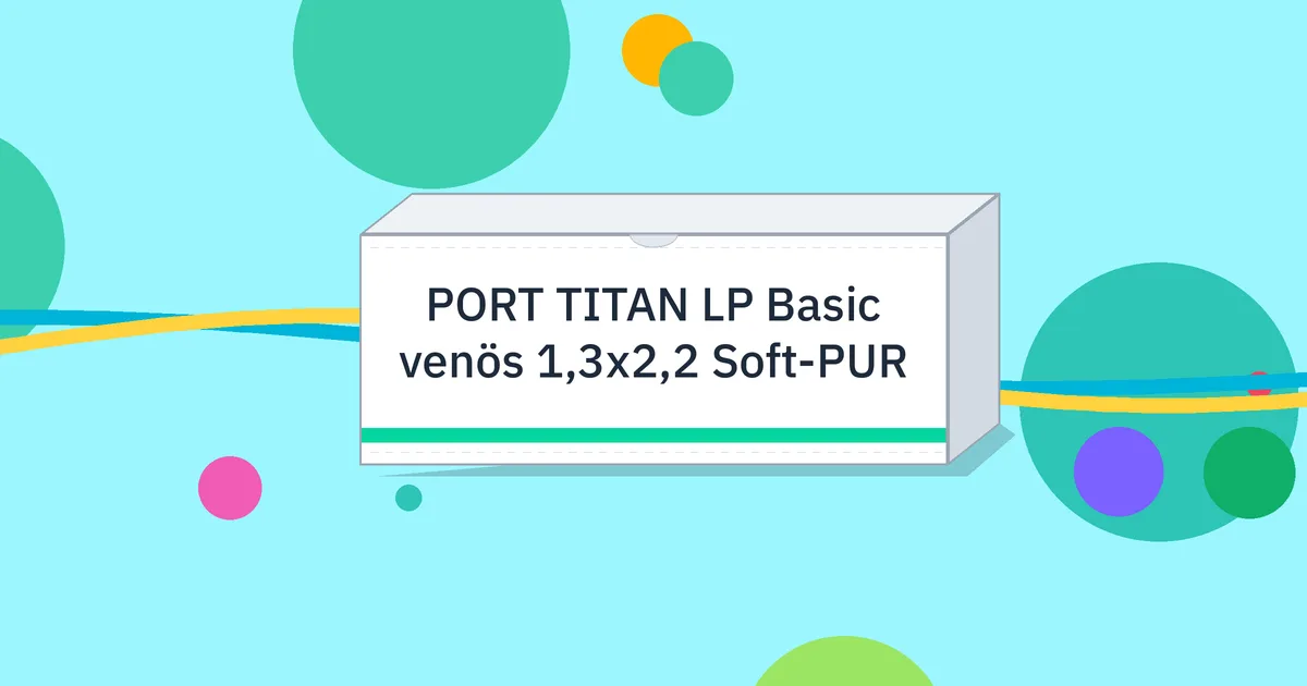 Symbolbild: Packung mit der Aufschrift PORT TITAN LP Basic venös 1,3x2,2 Soft-PUR (PZN 03914485) – Verfügbarkeit und Bezug in Apotheken in Frankfurt am Main