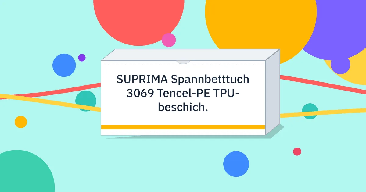 Symbolbild: Packung mit der Aufschrift SUPRIMA Spannbetttuch 3069 Tencel-PE TPU-beschich. (PZN 17174678) – Verfügbarkeit und Bezug in Apotheken in Frankfurt am Main