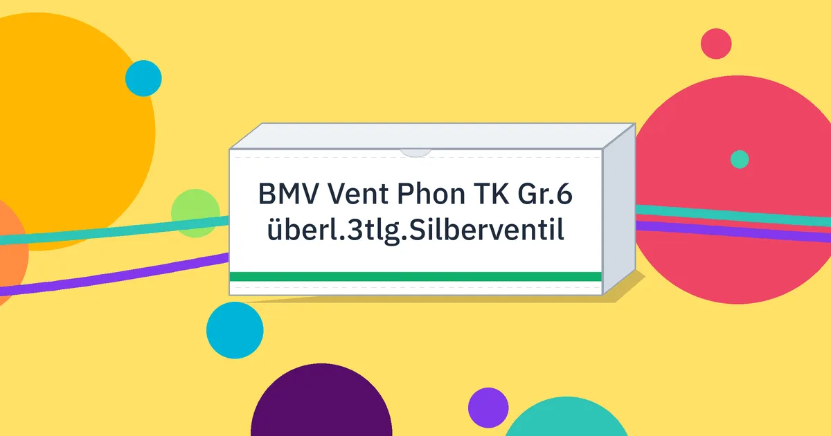 Symbolbild: Packung mit der Aufschrift BMV Vent Phon TK Gr.6 überl.3tlg.Silberventil (PZN 18385259) – Verfügbarkeit und Bezug in Apotheken in Frankfurt am Main