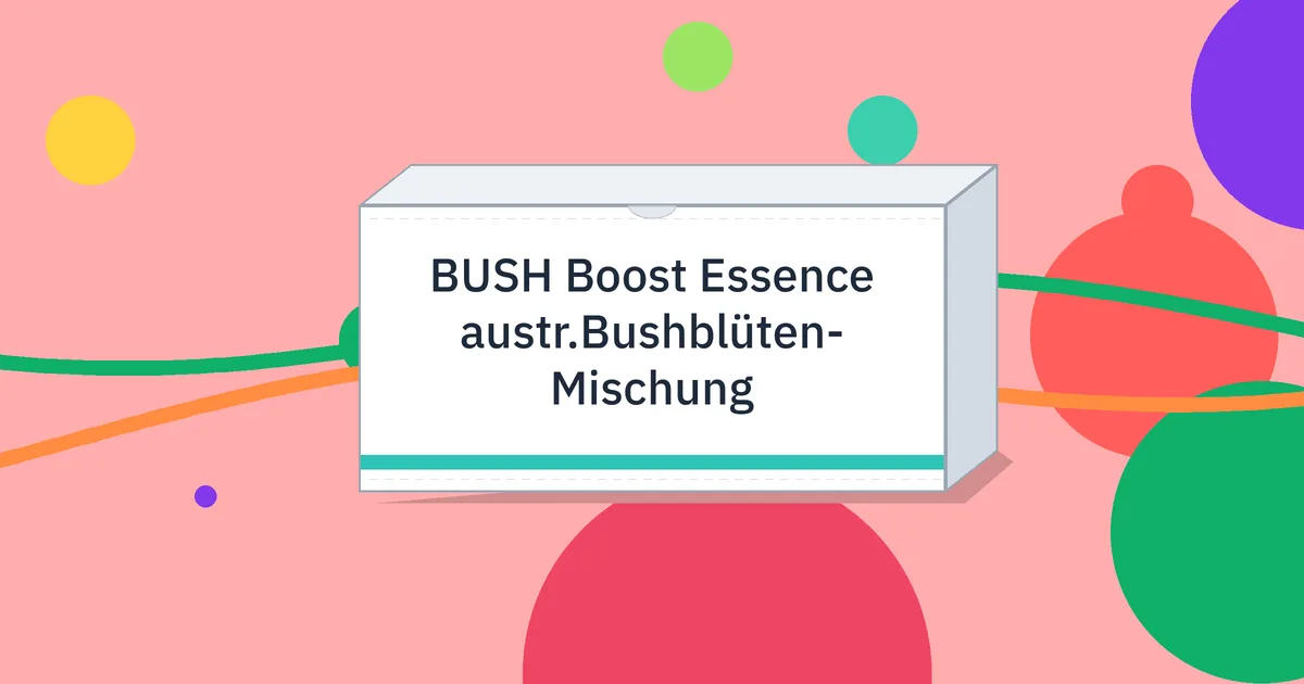 Symbolbild: Packung mit der Aufschrift BUSH Boost Essence austr.Bushblüten-Mischung (PZN 16829433) – Verfügbarkeit und Bezug in Apotheken in Frankfurt am Main