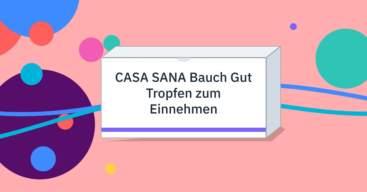 Symbolbild: Packung mit der Aufschrift CASA SANA Bauch Gut Tropfen zum Einnehmen (PZN 13358542) – Verfügbarkeit und Bezug in Apotheken in Frankfurt am Main
