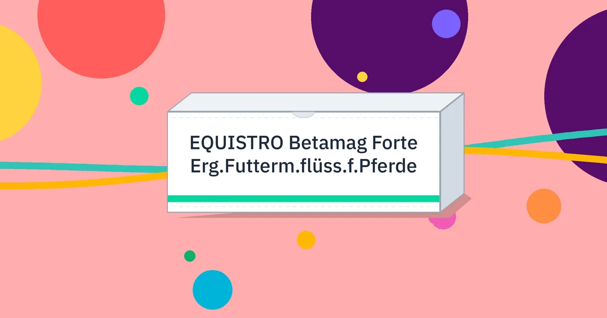 Symbolbild: Packung mit der Aufschrift EQUISTRO Betamag Forte Erg.Futterm.flüss.f.Pferde (PZN 16361674) – Verfügbarkeit und Bezug in Apotheken in Frankfurt am Main