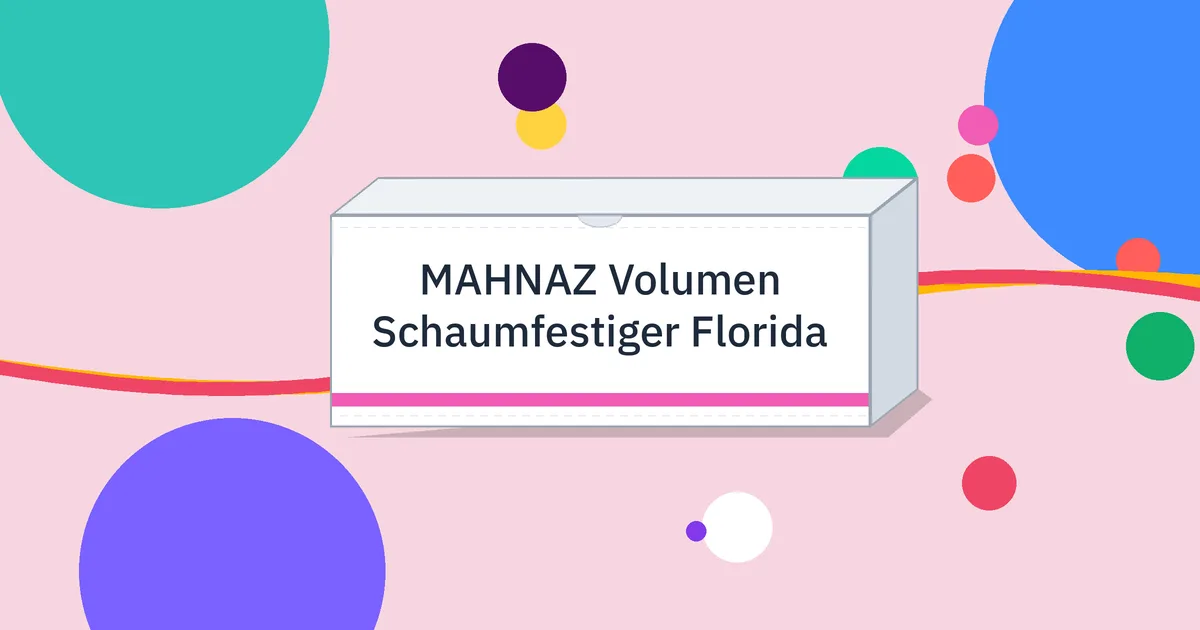 Symbolbild: Packung mit der Aufschrift MAHNAZ Volumen Schaumfestiger Florida (PZN 14372337) – Verfügbarkeit und Bezug in Apotheken in Frankfurt am Main