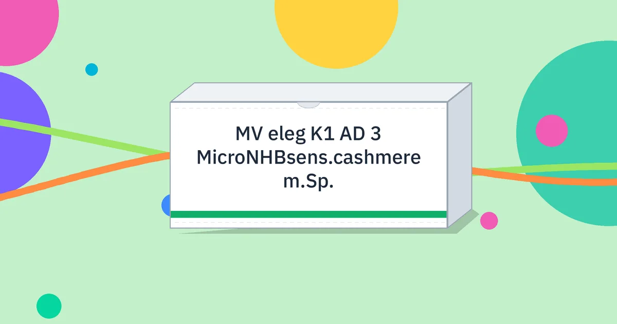 Symbolbild: Packung mit der Aufschrift MV eleg K1 AD 3 MicroNHBsens.cashmere m.Sp. (PZN 15669074) – Verfügbarkeit und Bezug in Apotheken in Frankfurt am Main