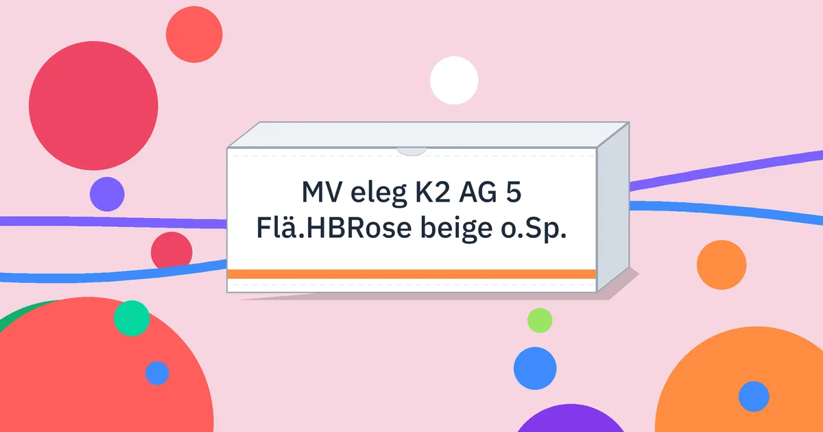Symbolbild: Packung mit der Aufschrift MV eleg K2 AG 5 Flä.HBRose beige o.Sp. (PZN 15718571) – Verfügbarkeit und Bezug in Apotheken in Frankfurt am Main