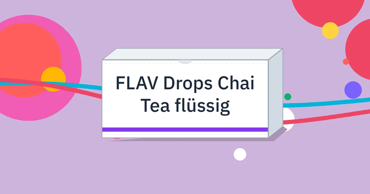 Symbolbild: Packung mit der Aufschrift FLAV Drops Chai Tea flüssig (PZN 14236930) – Verfügbarkeit und Bezug in Apotheken in Frankfurt am Main