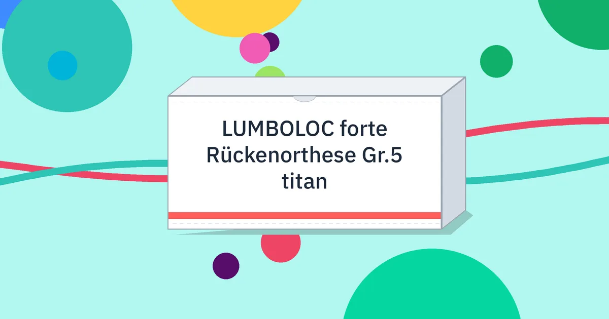 Symbolbild: Packung mit der Aufschrift LUMBOLOC forte Rückenorthese Gr.5 titan (PZN 03142485) – Verfügbarkeit und Bezug in Apotheken in Frankfurt am Main