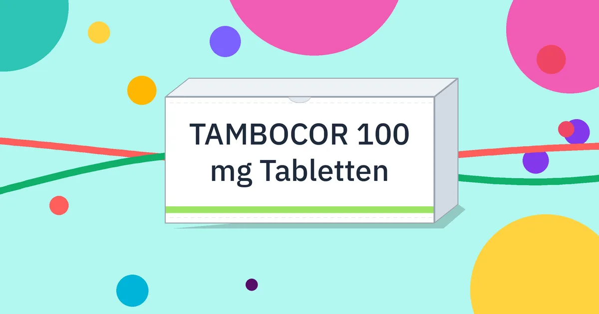 Symbolbild: Packung mit der Aufschrift TAMBOCOR 100 mg Tabletten (PZN 17387581) – Verfügbarkeit und Bezug in Apotheken in Frankfurt am Main