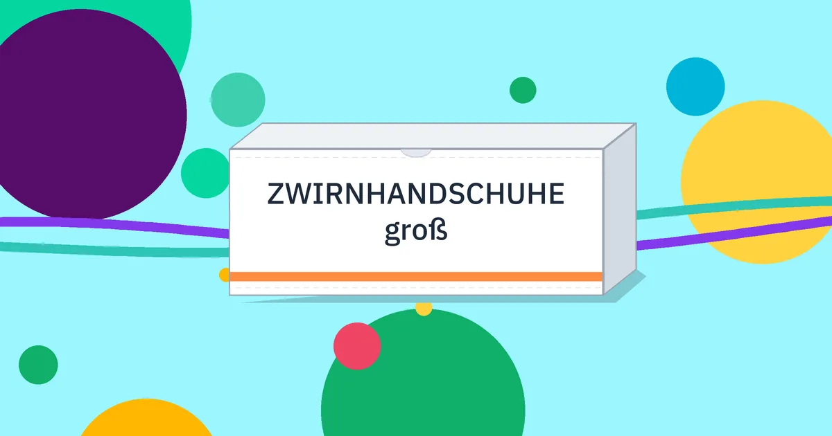 Symbolbild: Packung mit der Aufschrift ZWIRNHANDSCHUHE groß (PZN 01334312) – Verfügbarkeit und Bezug in Apotheken in Frankfurt am Main