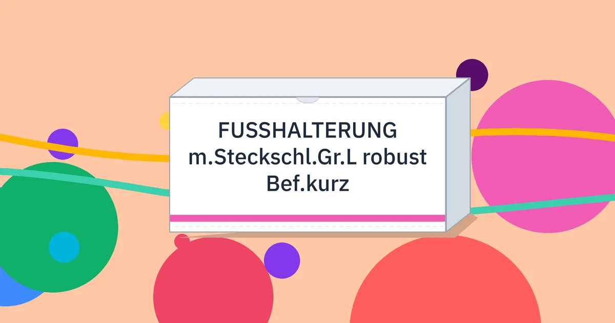 Symbolbild: Packung mit der Aufschrift FUSSHALTERUNG m.Steckschl.Gr.L robust Bef.kurz (PZN 11574810) – Verfügbarkeit und Bezug in Apotheken in Frankfurt am Main