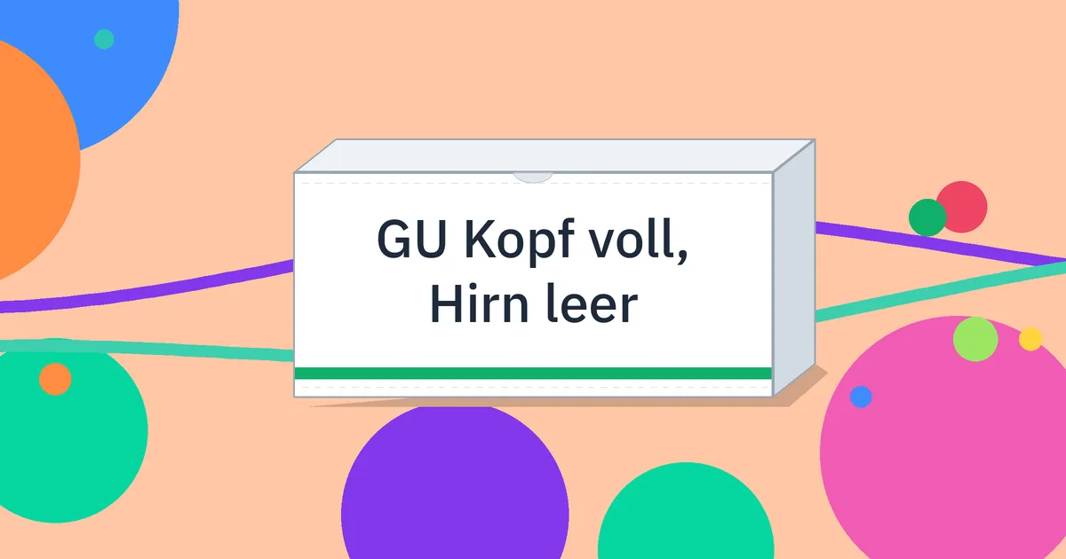 Symbolbild: Packung mit der Aufschrift GU Kopf voll, Hirn leer (PZN 18909461) – Verfügbarkeit und Bezug in Apotheken in Frankfurt am Main