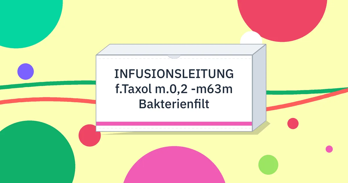 Symbolbild: Packung mit der Aufschrift INFUSIONSLEITUNG f.Taxol m.0,2 -m63m Bakterienfilt (PZN 07288889) – Verfügbarkeit und Bezug in Apotheken in Frankfurt am Main