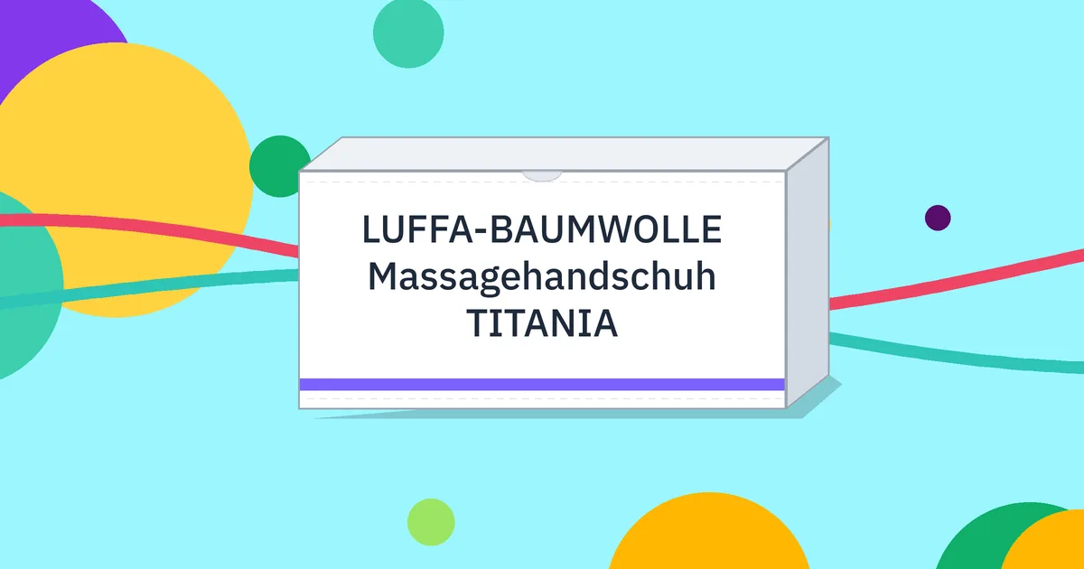 Symbolbild: Packung mit der Aufschrift LUFFA-BAUMWOLLE Massagehandschuh TITANIA (PZN 18662552) – Verfügbarkeit und Bezug in Apotheken in Frankfurt am Main