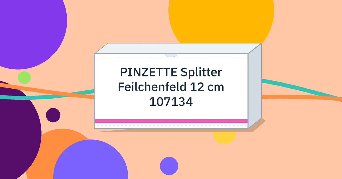 Symbolbild: Packung mit der Aufschrift PINZETTE Splitter Feilchenfeld 12 cm 107134 (PZN 00069931) – Verfügbarkeit und Bezug in Apotheken in Frankfurt am Main