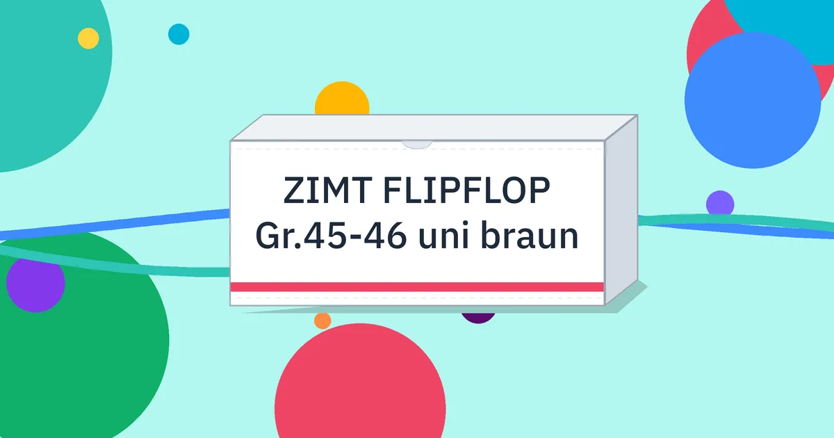 Symbolbild: Packung mit der Aufschrift ZIMT FLIPFLOP Gr.45-46 uni braun (PZN 10167959) – Verfügbarkeit und Bezug in Apotheken in Frankfurt am Main