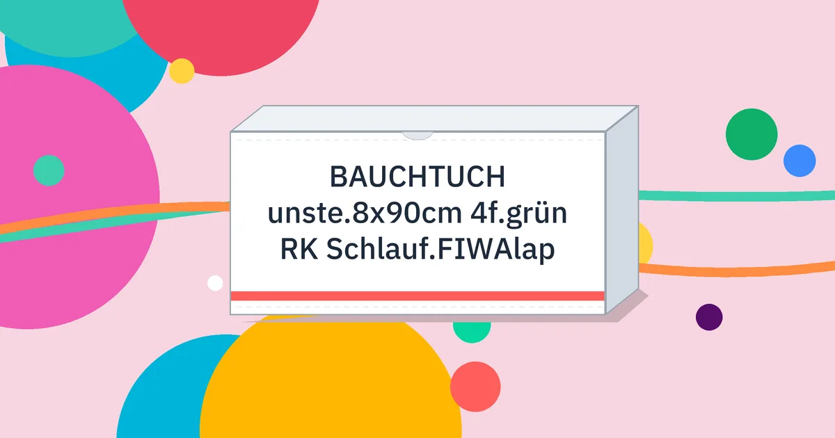 Symbolbild: Packung mit der Aufschrift BAUCHTUCH unste.8x90cm 4f.grün RK Schlauf.FIWAlap (PZN 11859843) – Verfügbarkeit und Bezug in Apotheken in Frankfurt am Main