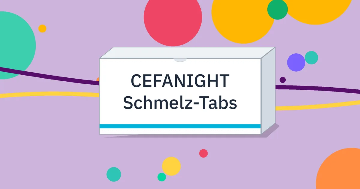 Symbolbild: Packung mit der Aufschrift CEFANIGHT Schmelz-Tabs (PZN 17888283) – Verfügbarkeit und Bezug in Apotheken in Frankfurt am Main