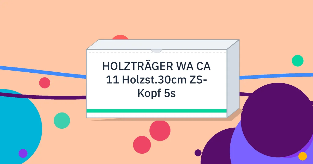 Symbolbild: Packung mit der Aufschrift HOLZTRÄGER WA CA 11 Holzst.30cm ZS-Kopf 5s (PZN 06141670) – Verfügbarkeit und Bezug in Apotheken in Frankfurt am Main