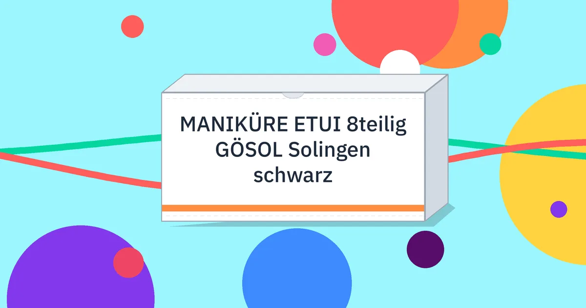 Symbolbild: Packung mit der Aufschrift MANIKÜRE ETUI 8teilig GÖSOL Solingen schwarz (PZN 10350540) – Verfügbarkeit und Bezug in Apotheken in Frankfurt am Main
