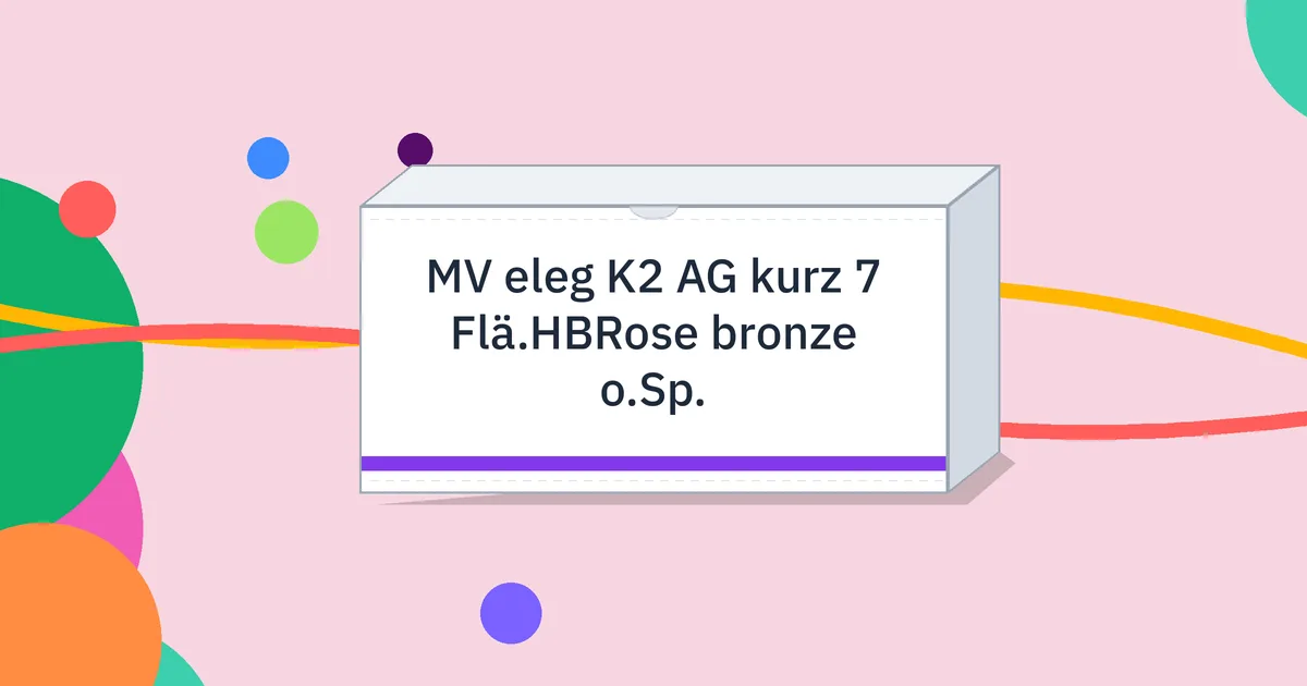 Symbolbild: Packung mit der Aufschrift MV eleg K2 AG kurz 7 Flä.HBRose bronze o.Sp. (PZN 15704310) – Verfügbarkeit und Bezug in Apotheken in Frankfurt am Main