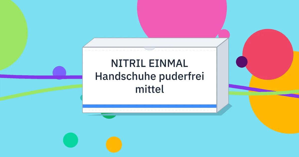 Symbolbild: Packung mit der Aufschrift NITRIL EINMAL Handschuhe puderfrei mittel (PZN 06589005) – Verfügbarkeit und Bezug in Apotheken in Frankfurt am Main