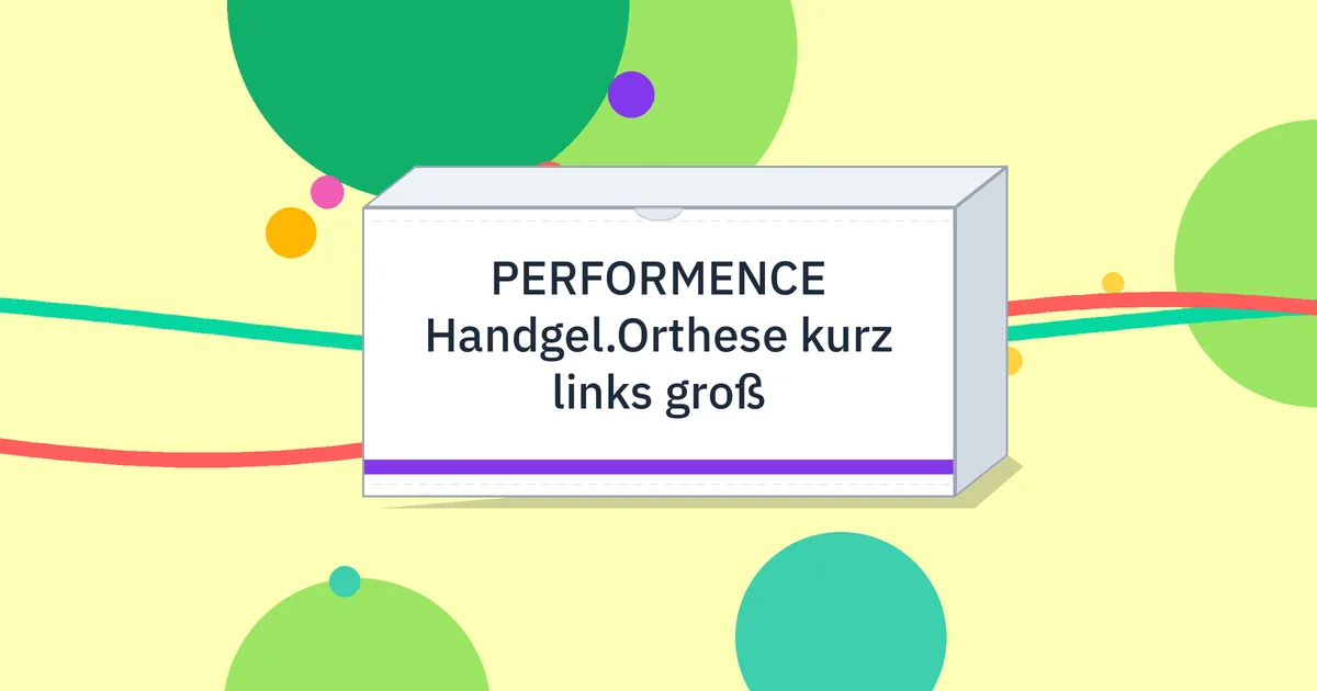 Symbolbild: Packung mit der Aufschrift PERFORMENCE Handgel.Orthese kurz links groß (PZN 06644000) – Verfügbarkeit und Bezug in Apotheken in Frankfurt am Main
