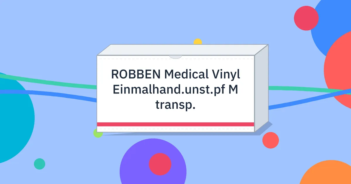 Symbolbild: Packung mit der Aufschrift ROBBEN Medical Vinyl Einmalhand.unst.pf M transp. (PZN 20199506) – Verfügbarkeit und Bezug in Apotheken in Frankfurt am Main