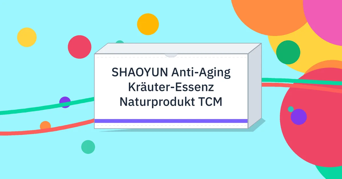 Symbolbild: Packung mit der Aufschrift SHAOYUN Anti-Aging Kräuter-Essenz Naturprodukt TCM (PZN 13978902) – Verfügbarkeit und Bezug in Apotheken in Frankfurt am Main