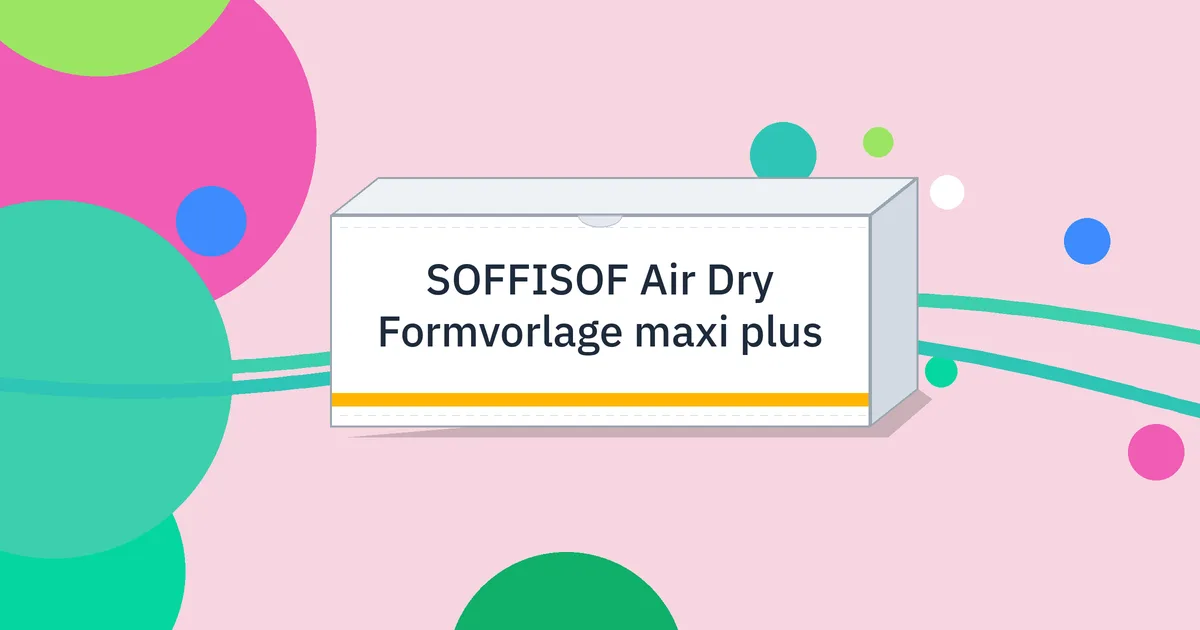 Symbolbild: Packung mit der Aufschrift SOFFISOF Air Dry Formvorlage maxi plus (PZN 12565977) – Verfügbarkeit und Bezug in Apotheken in Frankfurt am Main