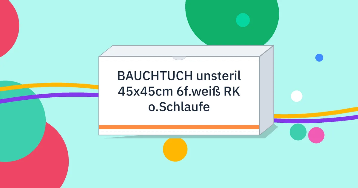 Symbolbild: Packung mit der Aufschrift BAUCHTUCH unsteril 45x45cm 6f.weiß RK o.Schlaufe (PZN 13507137) – Verfügbarkeit und Bezug in Apotheken in Frankfurt am Main