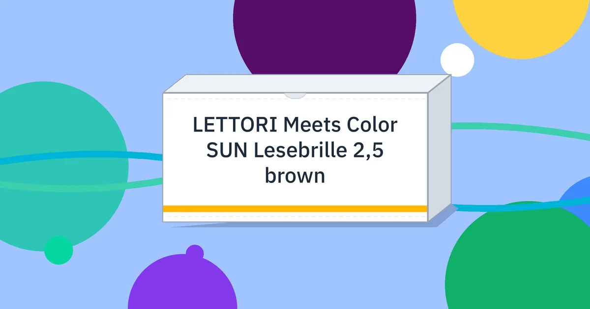 Symbolbild: Packung mit der Aufschrift LETTORI Meets Color SUN Lesebrille 2,5 brown (PZN 11162800) – Verfügbarkeit und Bezug in Apotheken in Frankfurt am Main