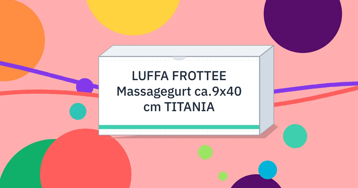 Symbolbild: Packung mit der Aufschrift LUFFA FROTTEE Massagegurt ca.9x40 cm TITANIA (PZN 11025084) – Verfügbarkeit und Bezug in Apotheken in Frankfurt am Main