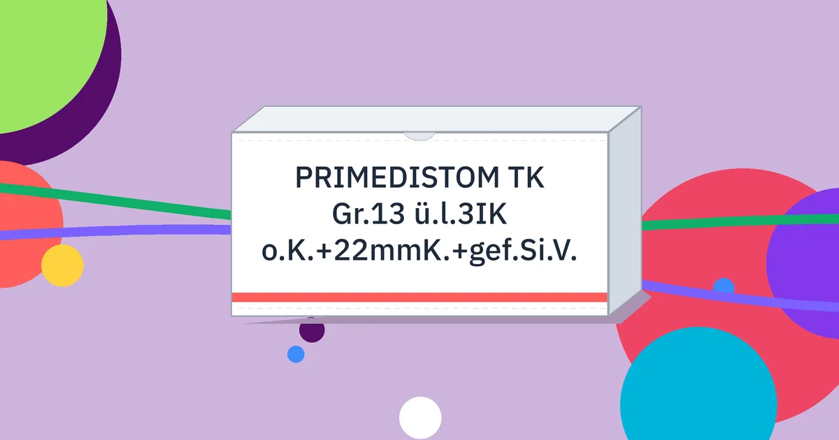 Symbolbild: Packung mit der Aufschrift PRIMEDISTOM TK Gr.13 ü.l.3IK o.K.+22mmK.+gef.Si.V. (PZN 10262824) – Verfügbarkeit und Bezug in Apotheken in Frankfurt am Main