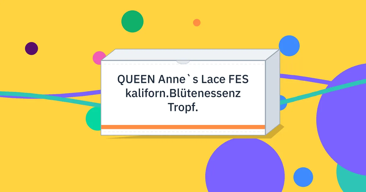 Symbolbild: Packung mit der Aufschrift QUEEN Anne`s Lace FES kaliforn.Blütenessenz Tropf. (PZN 09172688) – Verfügbarkeit und Bezug in Apotheken in Frankfurt am Main
