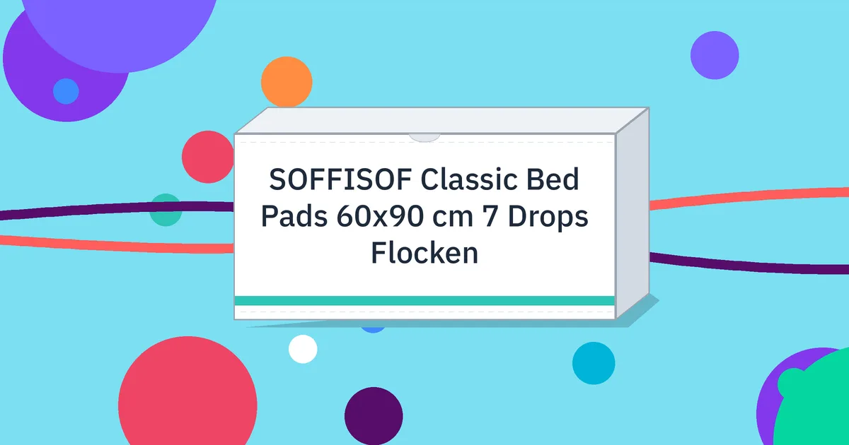 Symbolbild: Packung mit der Aufschrift SOFFISOF Classic Bed Pads 60x90 cm 7 Drops Flocken (PZN 18355347) – Verfügbarkeit und Bezug in Apotheken in Frankfurt am Main