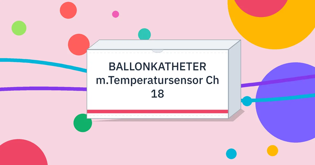 Symbolbild: Packung mit der Aufschrift BALLONKATHETER m.Temperatursensor Ch 18 (PZN 05960472) – Verfügbarkeit und Bezug in Apotheken in Frankfurt am Main