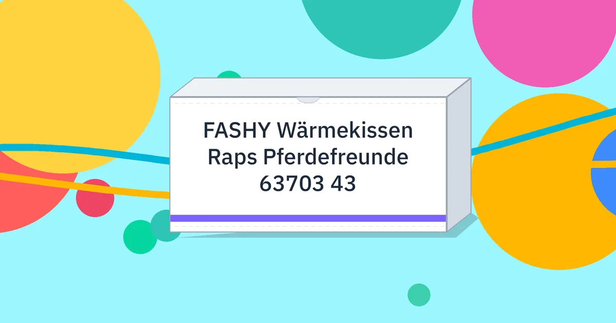 Symbolbild: Packung mit der Aufschrift FASHY Wärmekissen Raps Pferdefreunde 63703 43 (PZN 14142620) – Verfügbarkeit und Bezug in Apotheken in Frankfurt am Main