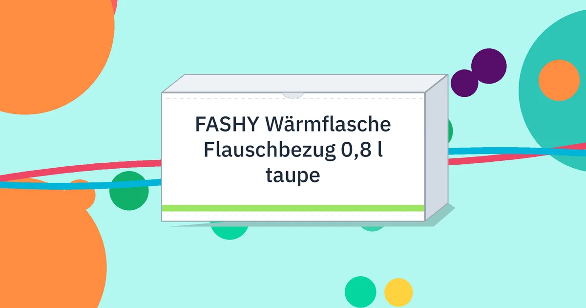 Symbolbild: Packung mit der Aufschrift FASHY Wärmflasche Flauschbezug 0,8 l taupe (PZN 20351664) – Verfügbarkeit und Bezug in Apotheken in Frankfurt am Main