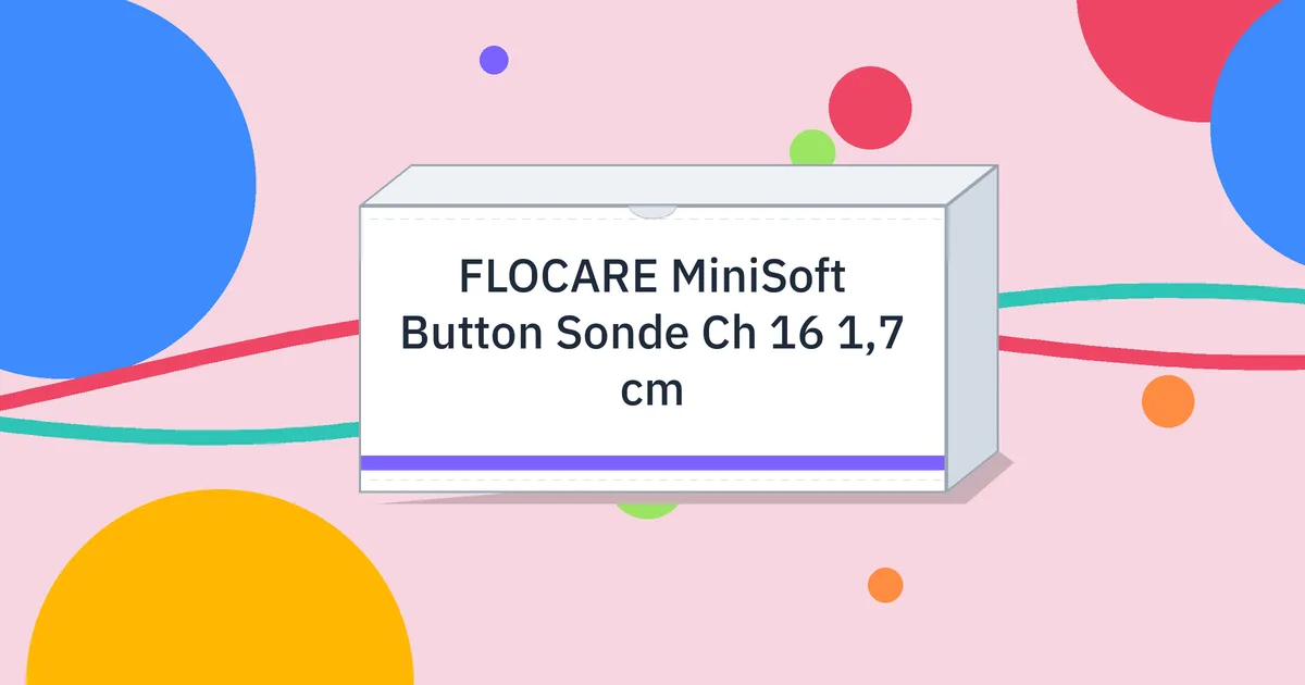 Symbolbild: Packung mit der Aufschrift FLOCARE MiniSoft Button Sonde Ch 16 1,7 cm (PZN 16019266) – Verfügbarkeit und Bezug in Apotheken in Frankfurt am Main