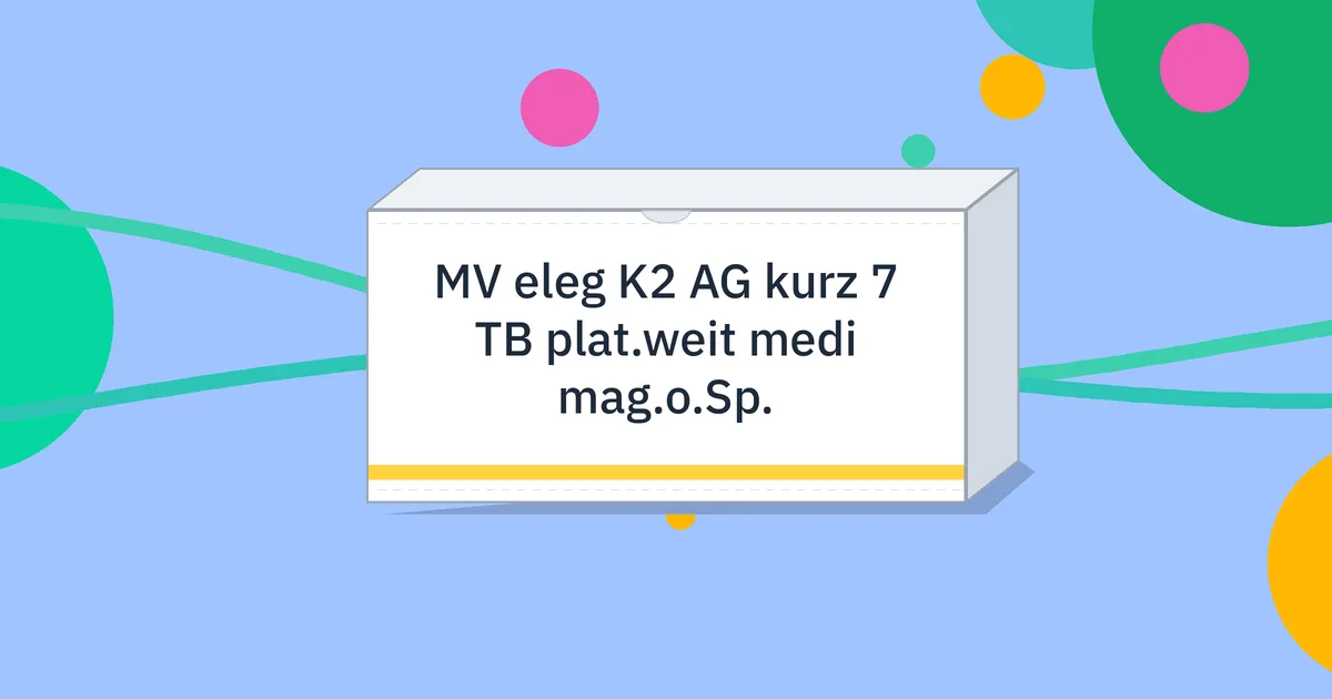 Symbolbild: Packung mit der Aufschrift MV eleg K2 AG kurz 7 TB plat.weit medi mag.o.Sp. (PZN 14635245) – Verfügbarkeit und Bezug in Apotheken in Frankfurt am Main