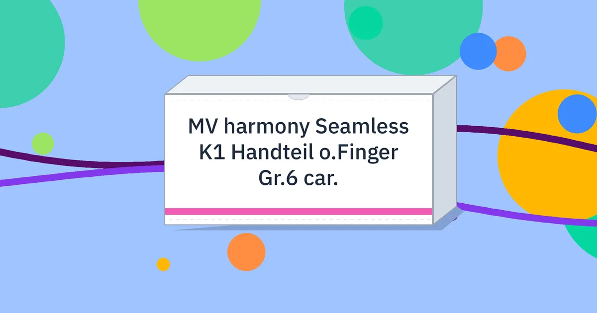 Symbolbild: Packung mit der Aufschrift MV harmony Seamless K1 Handteil o.Finger Gr.6 car. (PZN 17590543) – Verfügbarkeit und Bezug in Apotheken in Frankfurt am Main