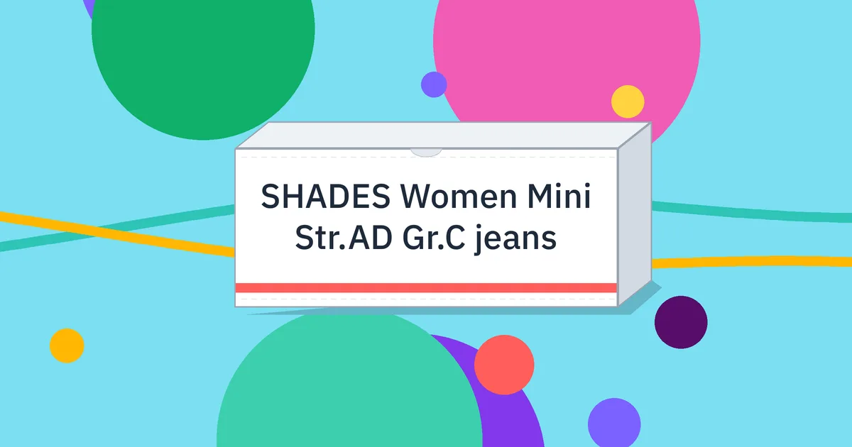 Symbolbild: Packung mit der Aufschrift SHADES Women Mini Str.AD Gr.C jeans (PZN 16992707) – Verfügbarkeit und Bezug in Apotheken in Frankfurt am Main
