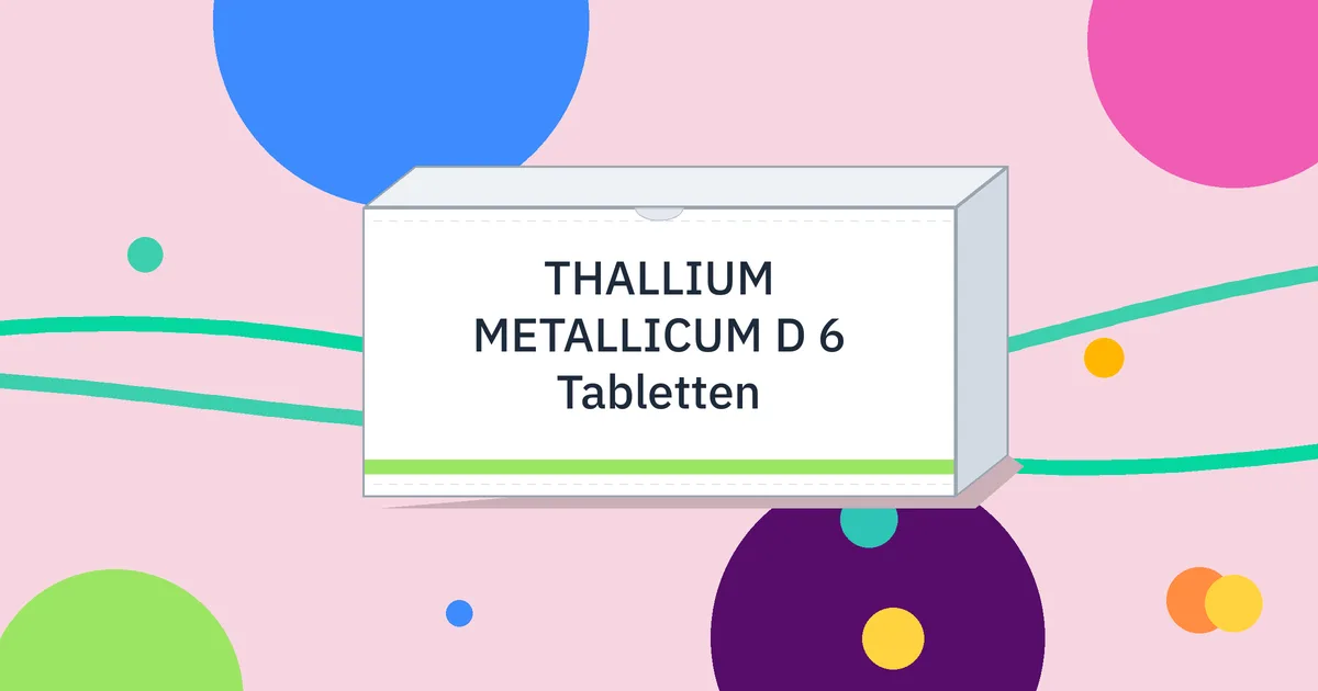 Symbolbild: Packung mit der Aufschrift THALLIUM METALLICUM D 6 Tabletten (PZN 02119805) – Verfügbarkeit und Bezug in Apotheken in Frankfurt am Main