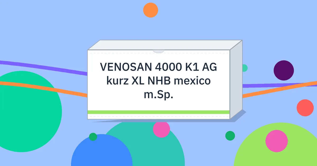 Symbolbild: Packung mit der Aufschrift VENOSAN 4000 K1 AG kurz XL NHB mexico m.Sp. (PZN 14423715) – Verfügbarkeit und Bezug in Apotheken in Frankfurt am Main