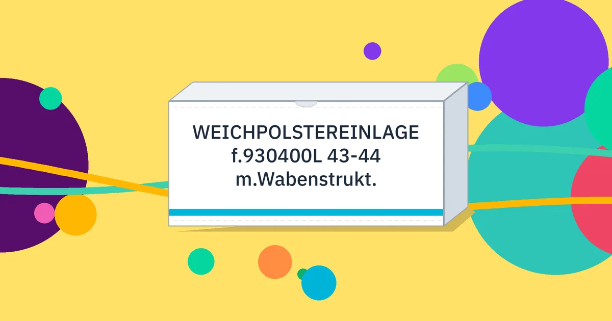 Symbolbild: Packung mit der Aufschrift WEICHPOLSTEREINLAGE f.930400L 43-44 m.Wabenstrukt. (PZN 12574456) – Verfügbarkeit und Bezug in Apotheken in Frankfurt am Main