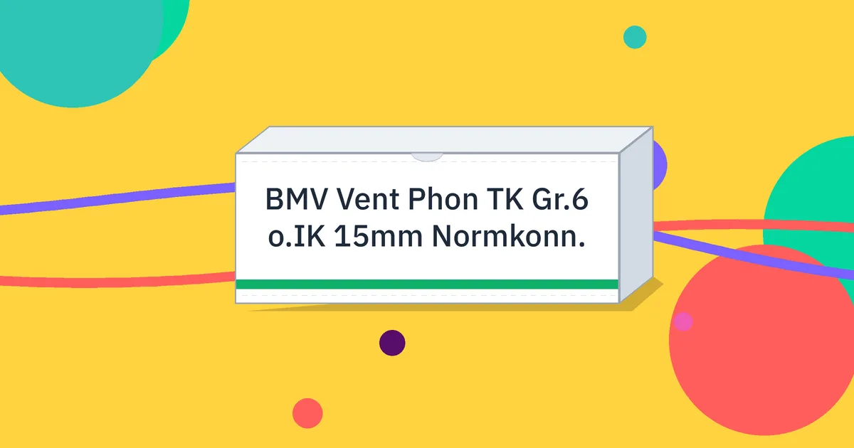 Symbolbild: Packung mit der Aufschrift BMV Vent Phon TK Gr.6 o.IK 15mm Normkonn. (PZN 18384969) – Verfügbarkeit und Bezug in Apotheken in Frankfurt am Main